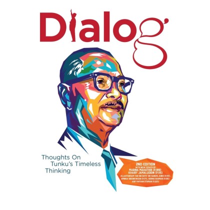 Dialog: Thoughts On Tunku's Timeless Thinking Second Edition | Gerakbudaya