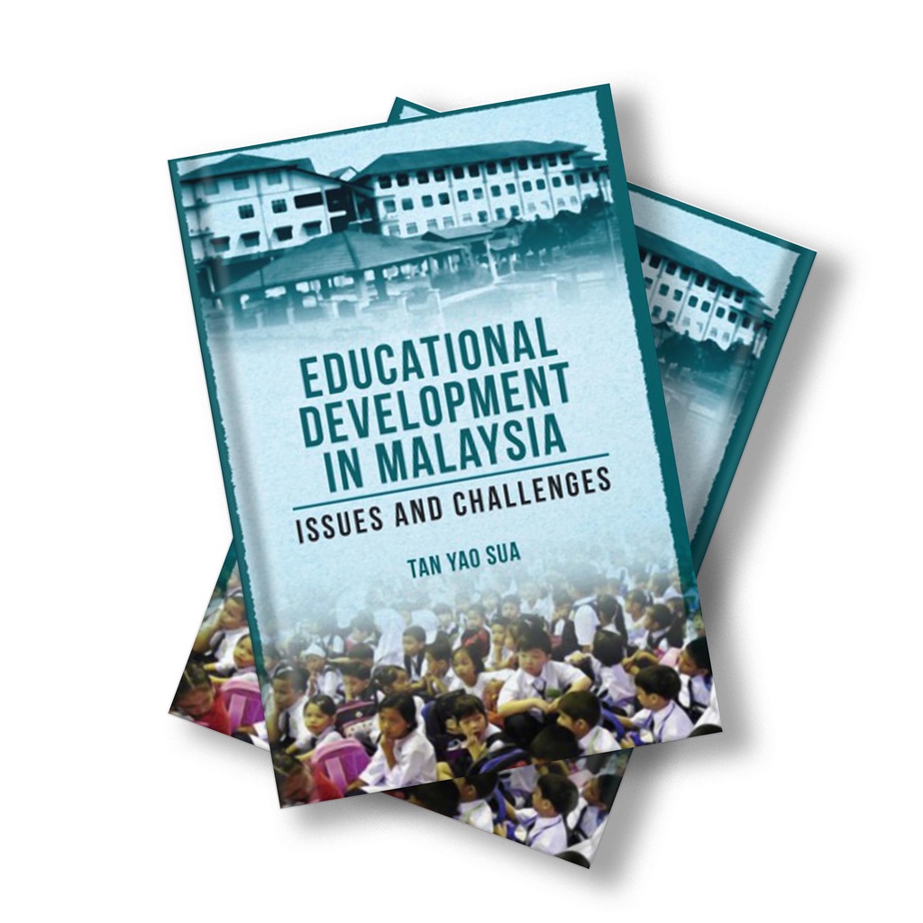 Educational Development in Malaysia: Issues and Challenges