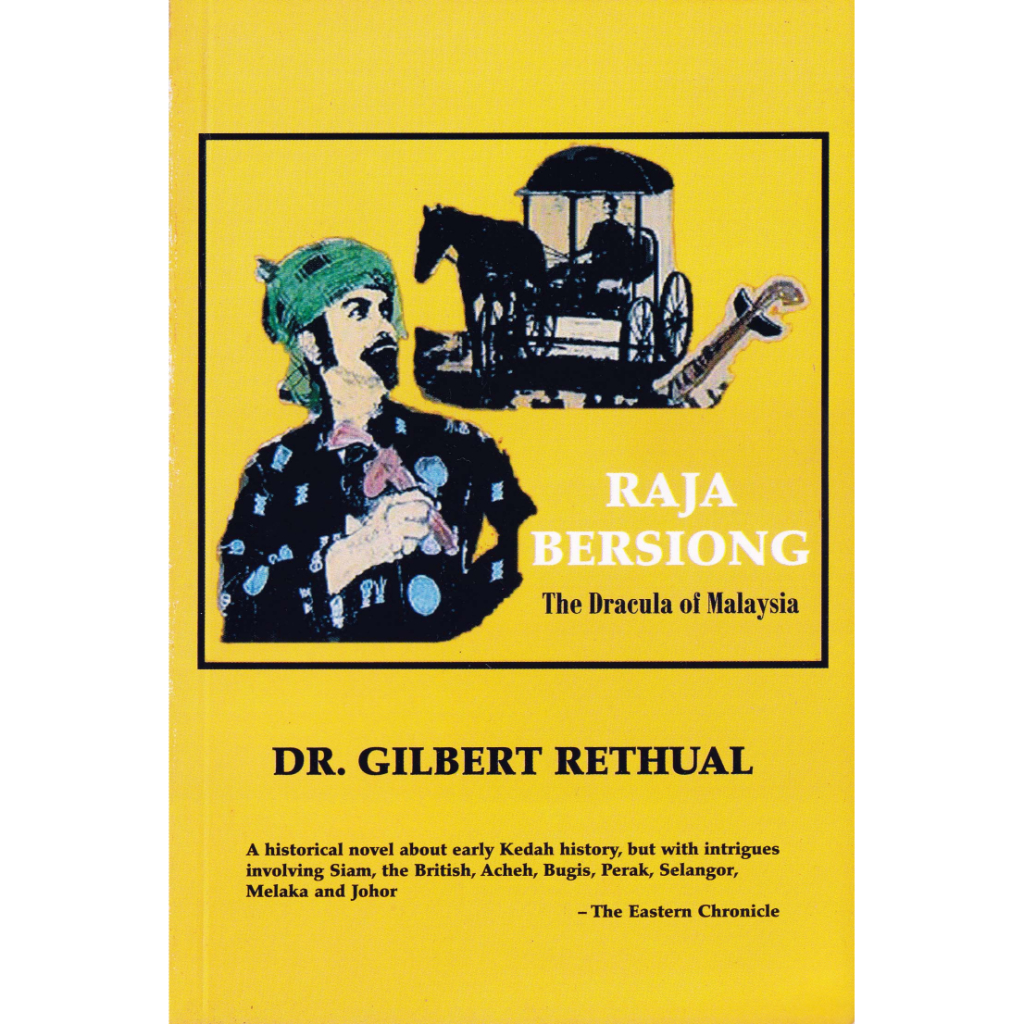 Raja Bersiong The Dracula Of Malaysia