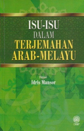 Isu-Isu Dalam Terjemahan Arab - Melayu | Pelita Dhihin (previously ...