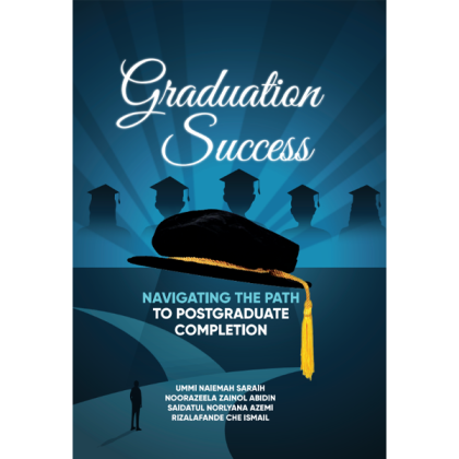 GRADUATION SUCCESS NAVIGATING THE PATH TO POSTGRADUATE COMPLETION ...